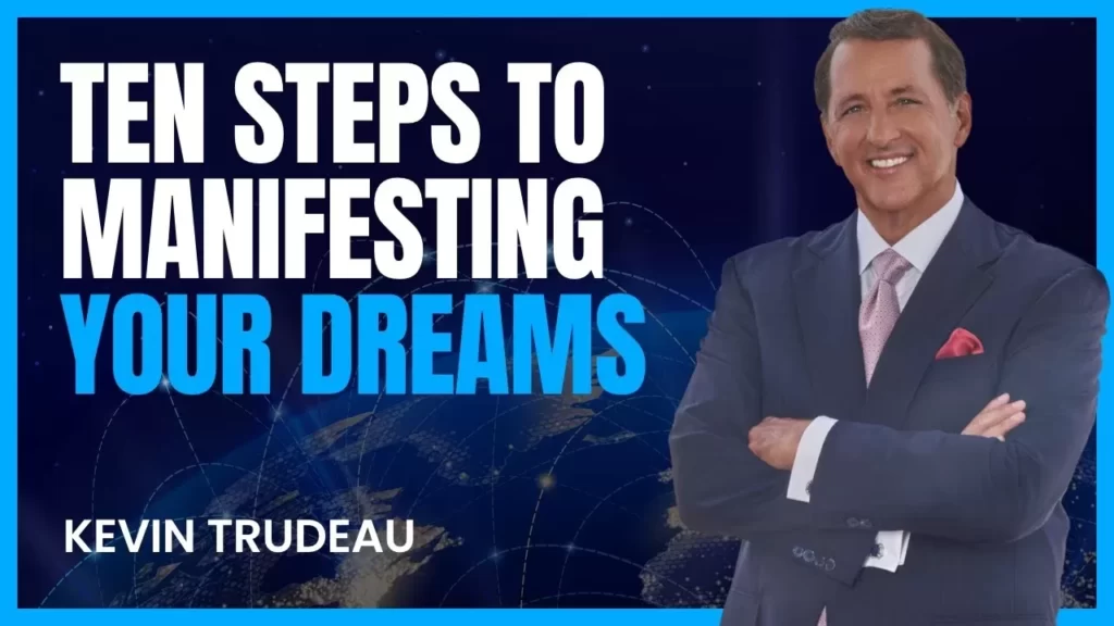 Ten Steps to Manifesting Your Dreams - Kevin Trudeau - Freedom From Abuse